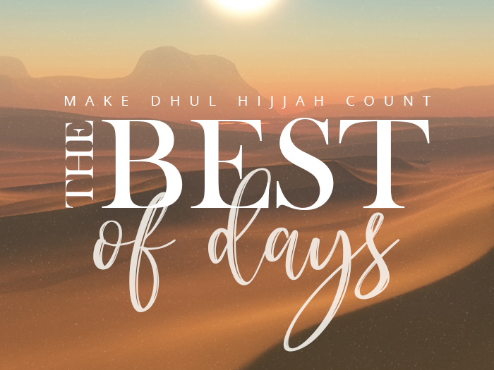The Best of Days, Make Dhul Hijjah count | LaunchGood | LaunchGood