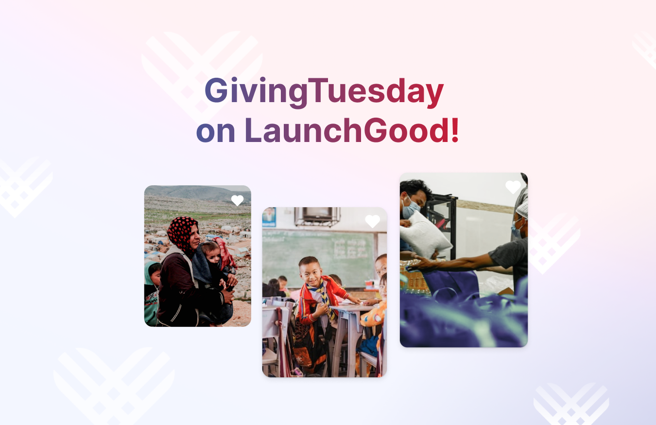 GivingTuesday | LaunchGood