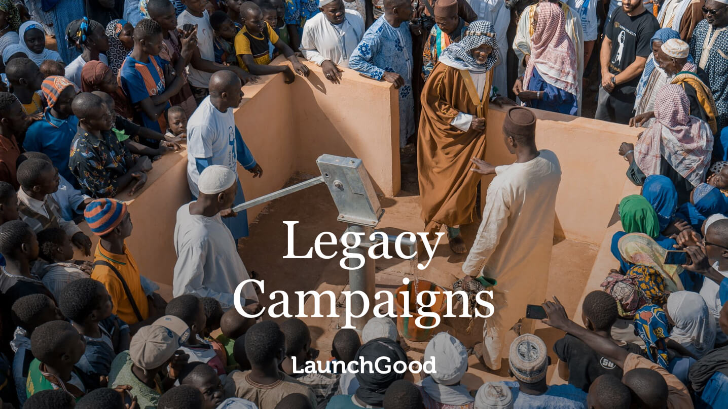 Legacy Campaigns | LaunchGood